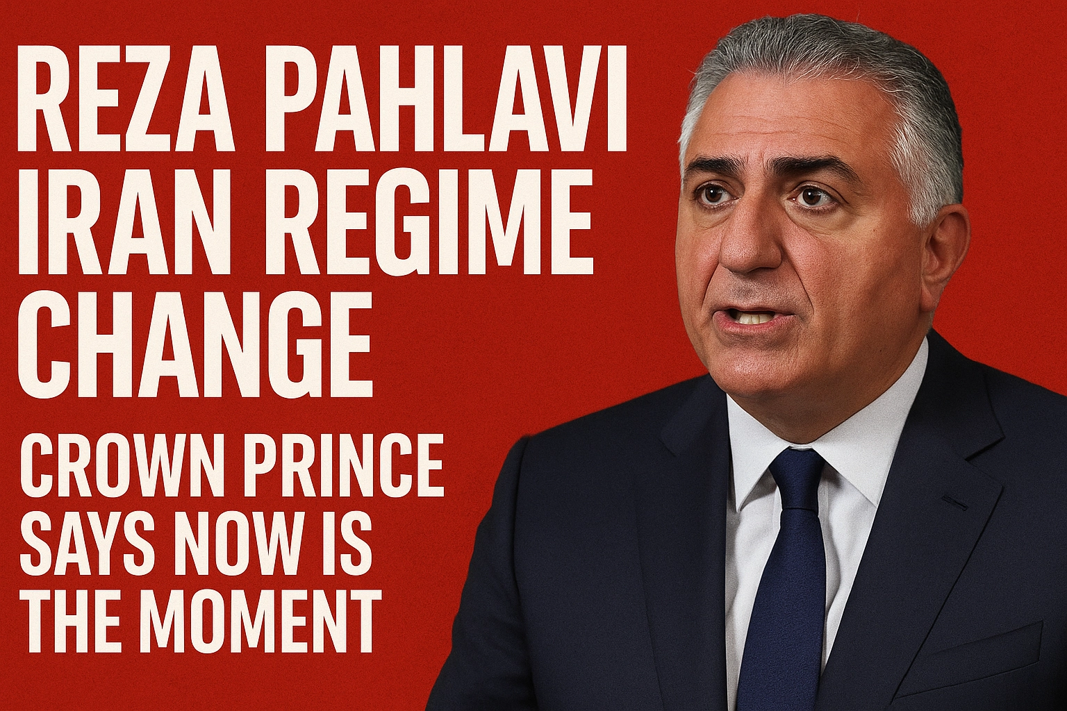 Reza Pahlavi Iran Regime Change: Crown Prince Says Now Is the Moment ...